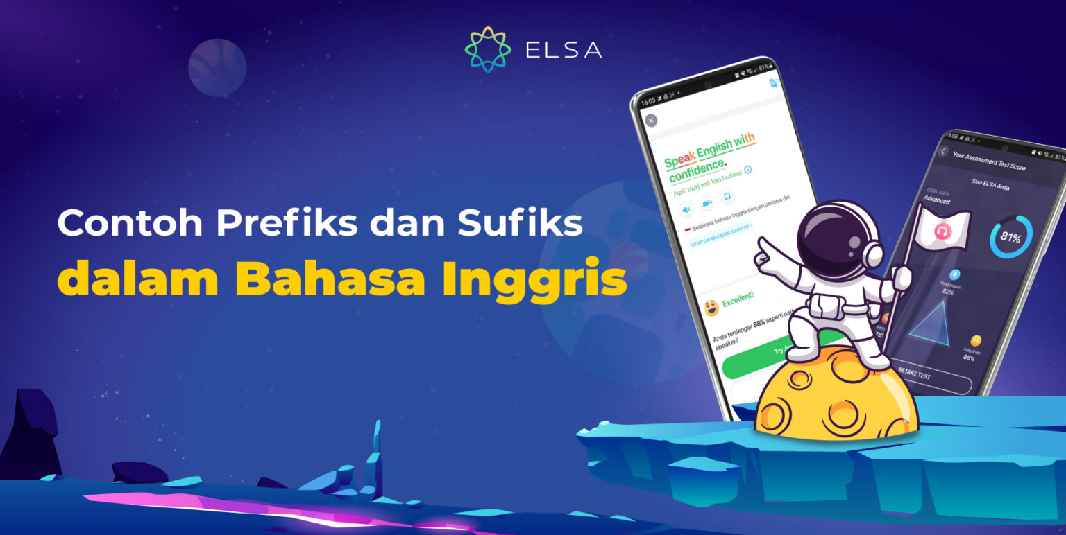 Contoh Prefiks dan Sufiks dalam Bahasa Inggris