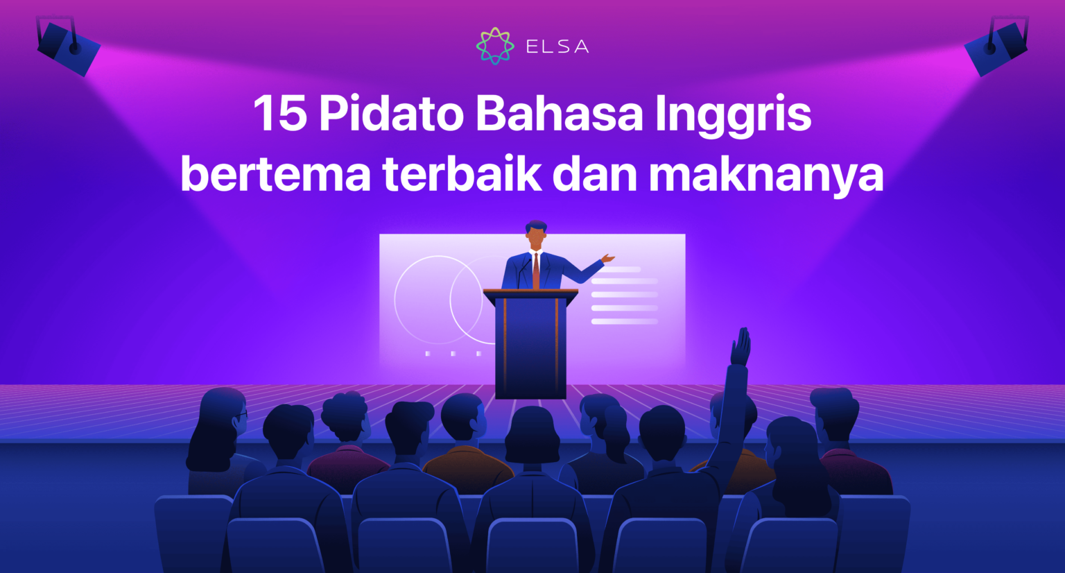 15 Pidato Bahasa Inggris bertema terbaik dan maknanya