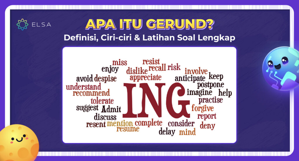 Apa itu Gerund? Definisi, Ciri-ciri & Latihan Soal Lengkap